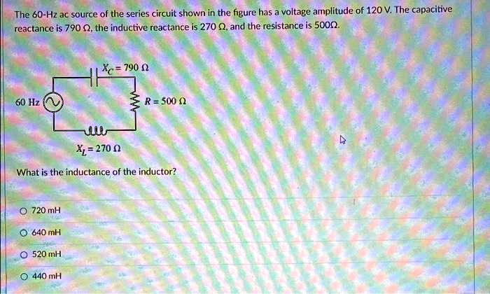 The 60-Hz AC source of the series circuit shown in the figure has a ...