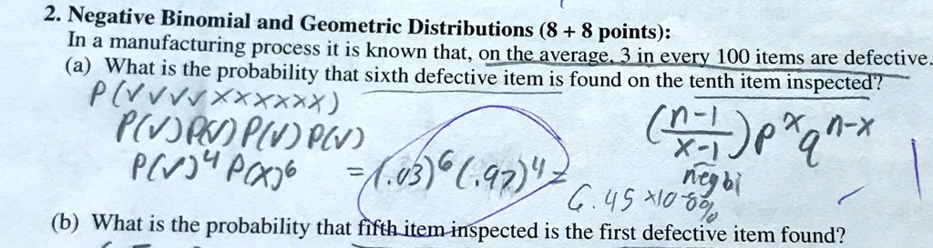 2. Negative Binomial and Geometric Distributions (8 + 8 points): In a ...