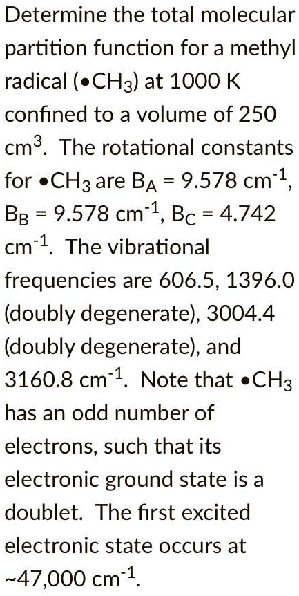determine the total molecular partition function for a methyl radical ...