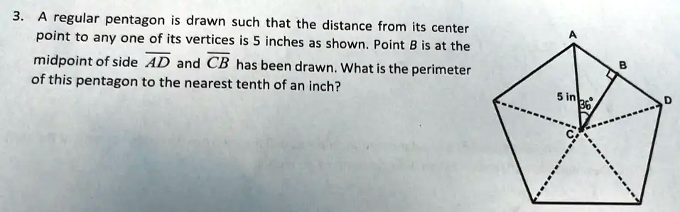 3. A regular pentagon is drawn such that the distance from its center ...
