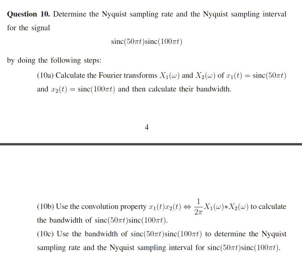 SOLVED: Question 10. Determine the Nyquist sampling rate and the Nyquist sampling interval for ...
