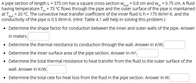 SOLVED: Hey coud ig et some help with this Apipe section of length L ...