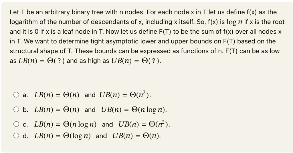Solved Let T Be An Arbitrary Binary Tree With N Nodes For Each Node X In T Let Us Define Fx