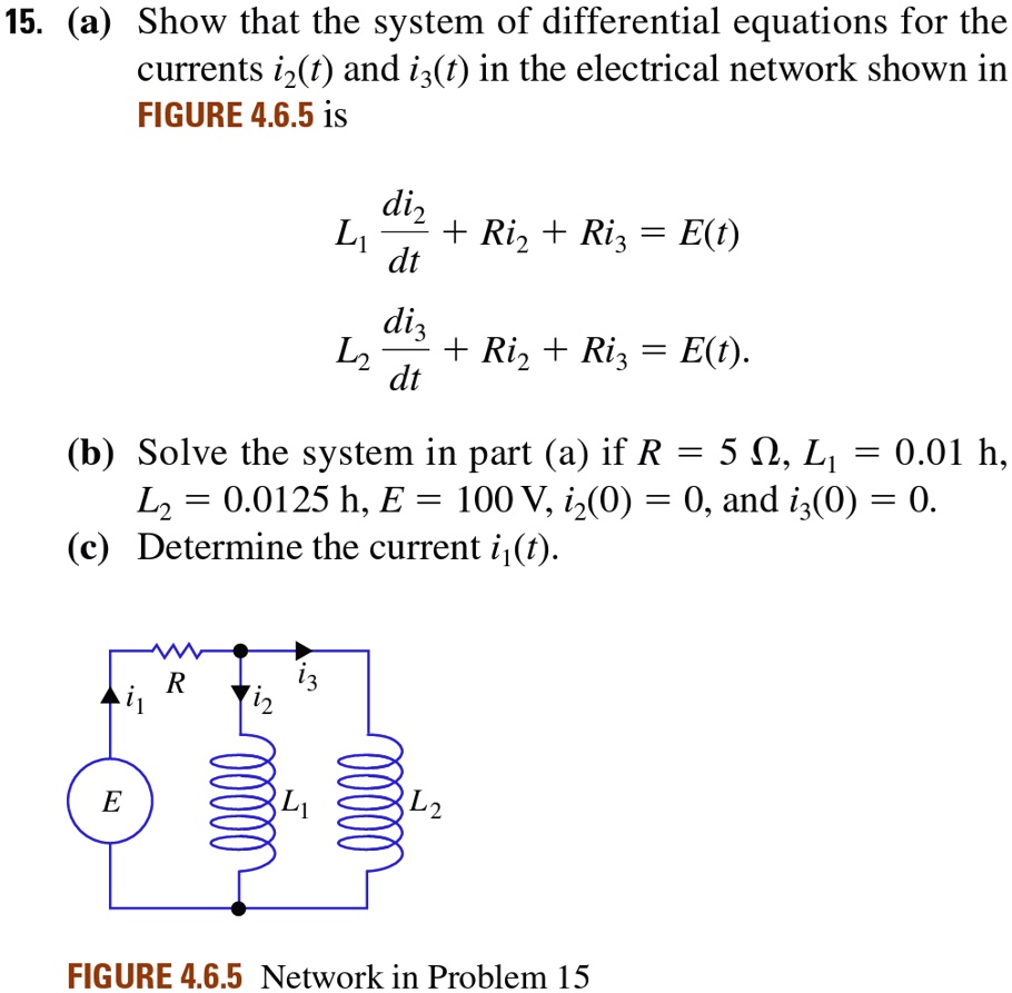 Show That The System Of Differential Equations For The Currents I2t And I3t In The Electrical
