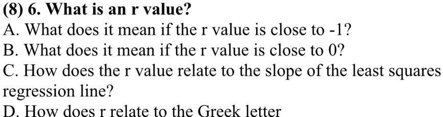 8 6 what is an r value as what does it mean if the r value is close to ...