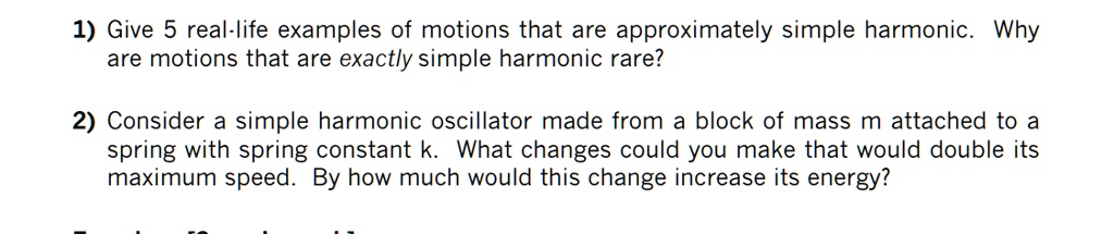 SOLVED: 1) Give 5 real-life examples of motions that are approximately ...