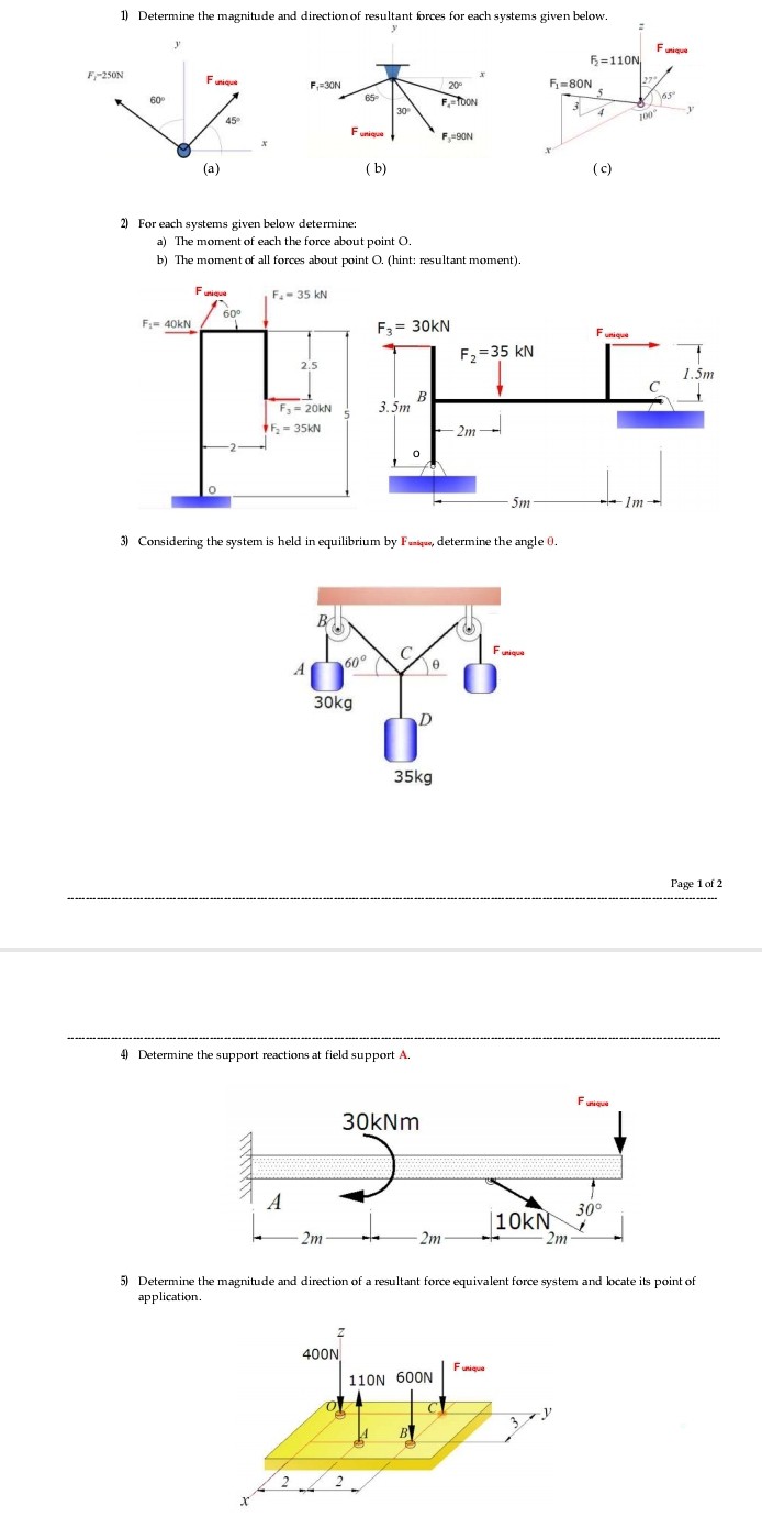 [GET ANSWER] 1) Determine the magnitude and direction of resultant forces for each systems given ...