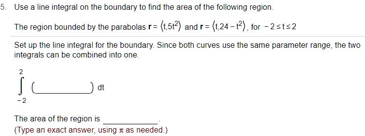 SOLVED: Use line integral on the boundary to find the area of the ...