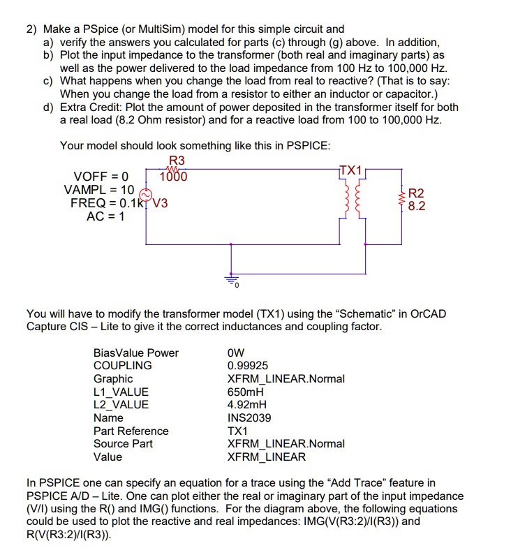 SOLVED: 2. Make a PSpice (or MultiSim) model for this simple circuit and verify the answers you ...