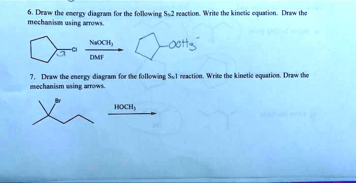 6draw the energy diagram for the following s2 reaction write the ...