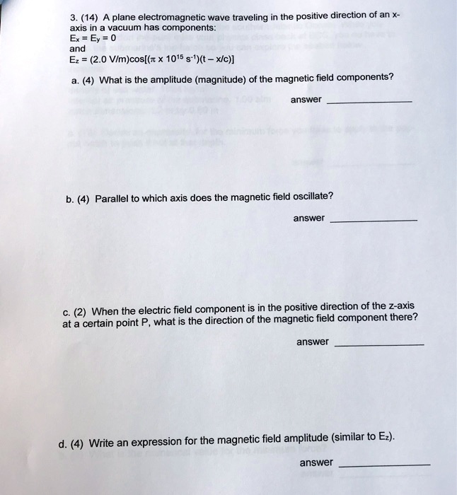 SOLVED: 3. (14) A plane electromagnetic wave traveling in the positive ...