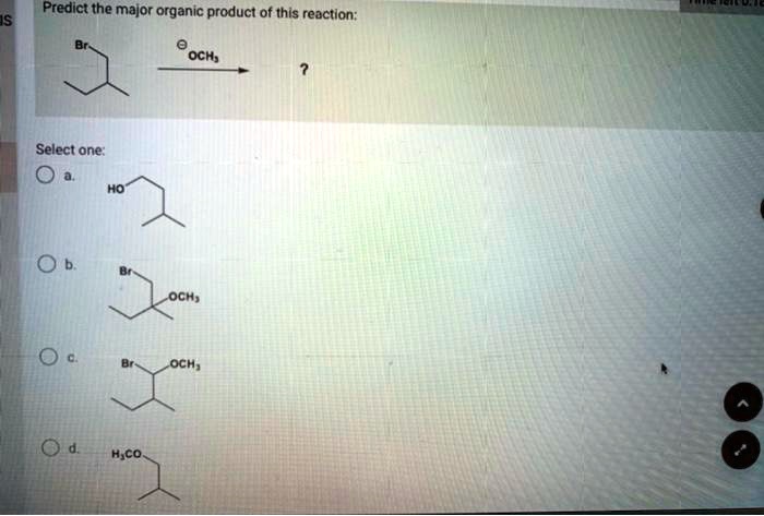 SOLVED: Predict the major organic product of this reaction: OCH3 ...