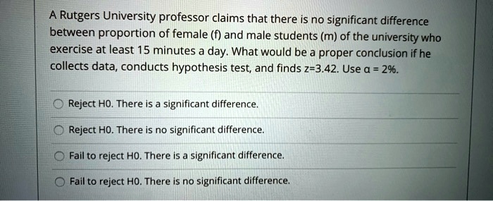 [GET ANSWER] rutgers university professor claims that there is no ...