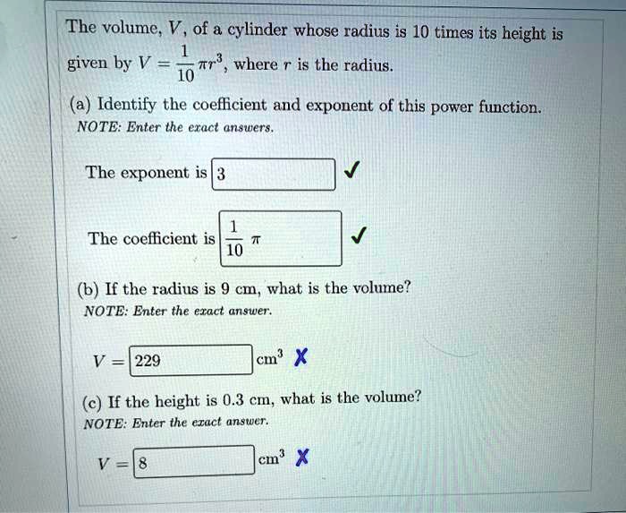SOLVED: The volume, V , of cylinder whose radius is 10 times its height ...