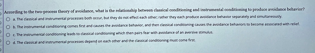 according to the two process theory of avoidance what is the ...