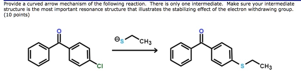 SOLVED: Provide a curved arrow mechanism of the following reaction ...