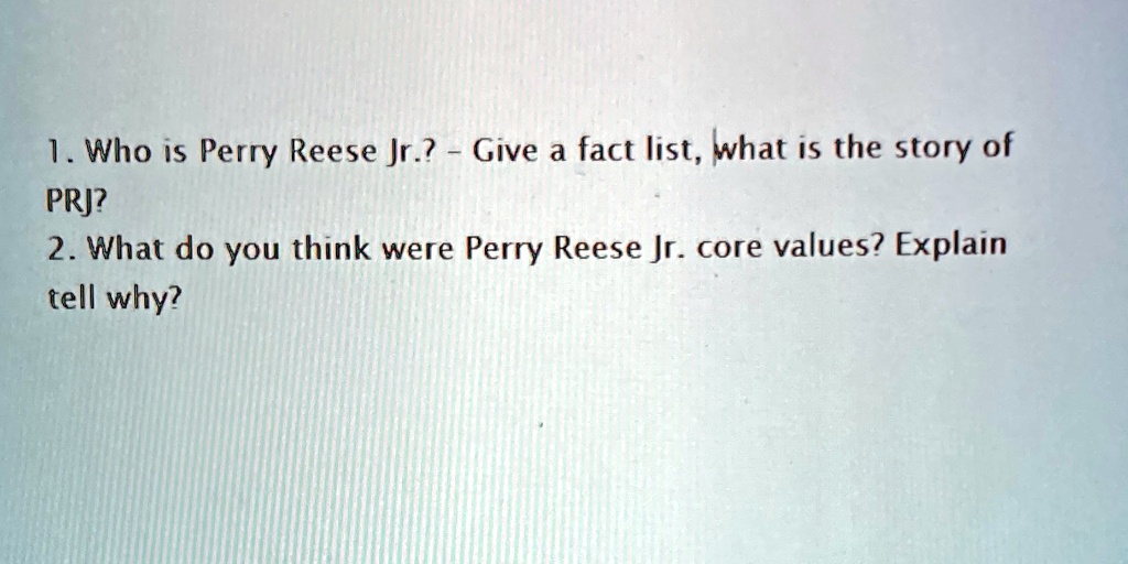 '1 . Who is Perry Reese Jr.? Give a fact list, what is the story of PRJ ...