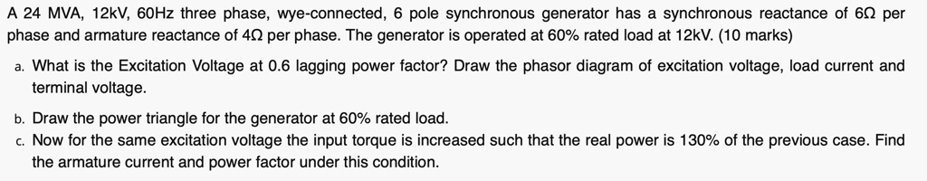 SOLVED: A 24 MVA, 12 kV, 60 Hz three-phase, wye-connected, 6-pole ...