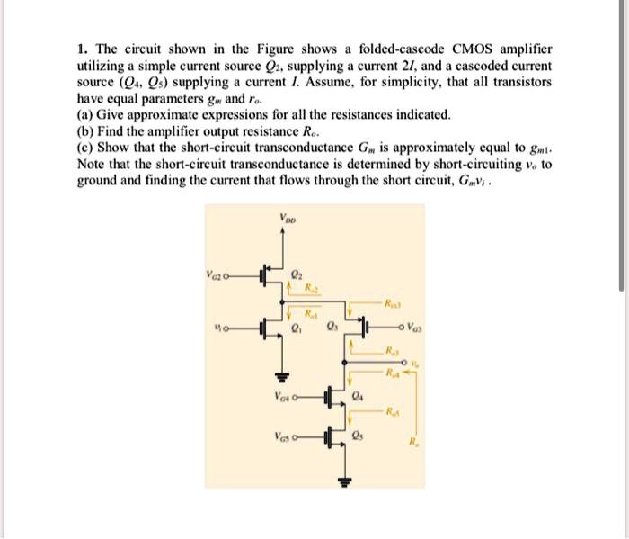SOLVED: The eircuit shown inthe Figure shows folded-cascode CMOS amplifier utilizing simple ...