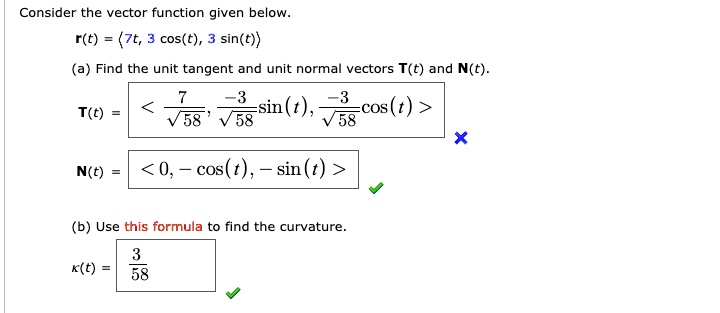 consider the vector function given below rt 7t cost 3 sint a find the unit tangent and unit ...