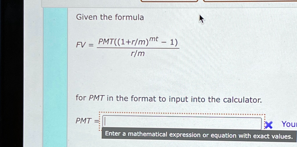 VIDEO solution: Given the formula FV=(PMT((1+(r)/(m))^(mt)-1))/((r)/(m ...