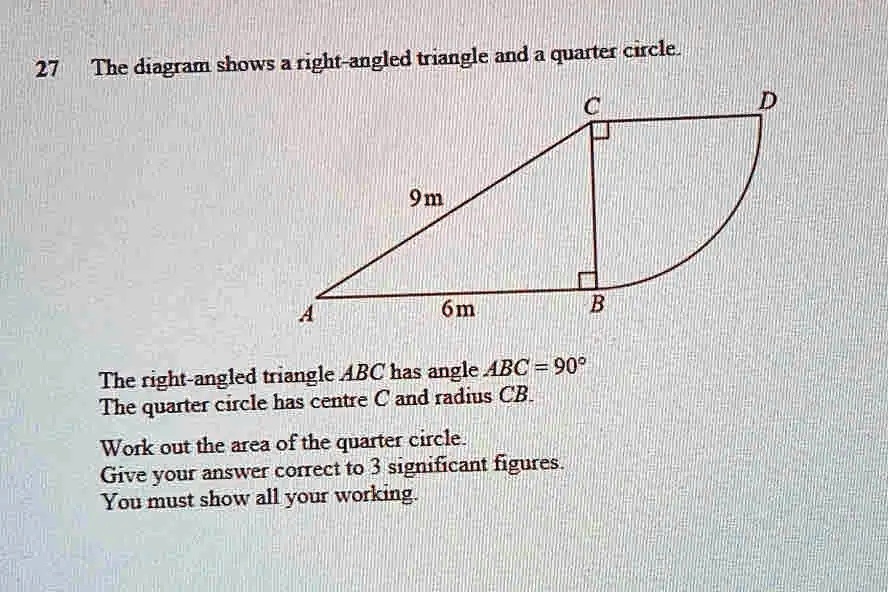 27 The diagram shows a right-angled triangle and a quarter...