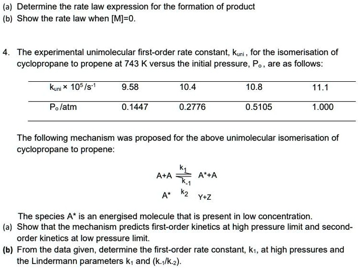 SOLVED: (a) Determine the rate law expression for the formation of product (b) Show the rate law ...