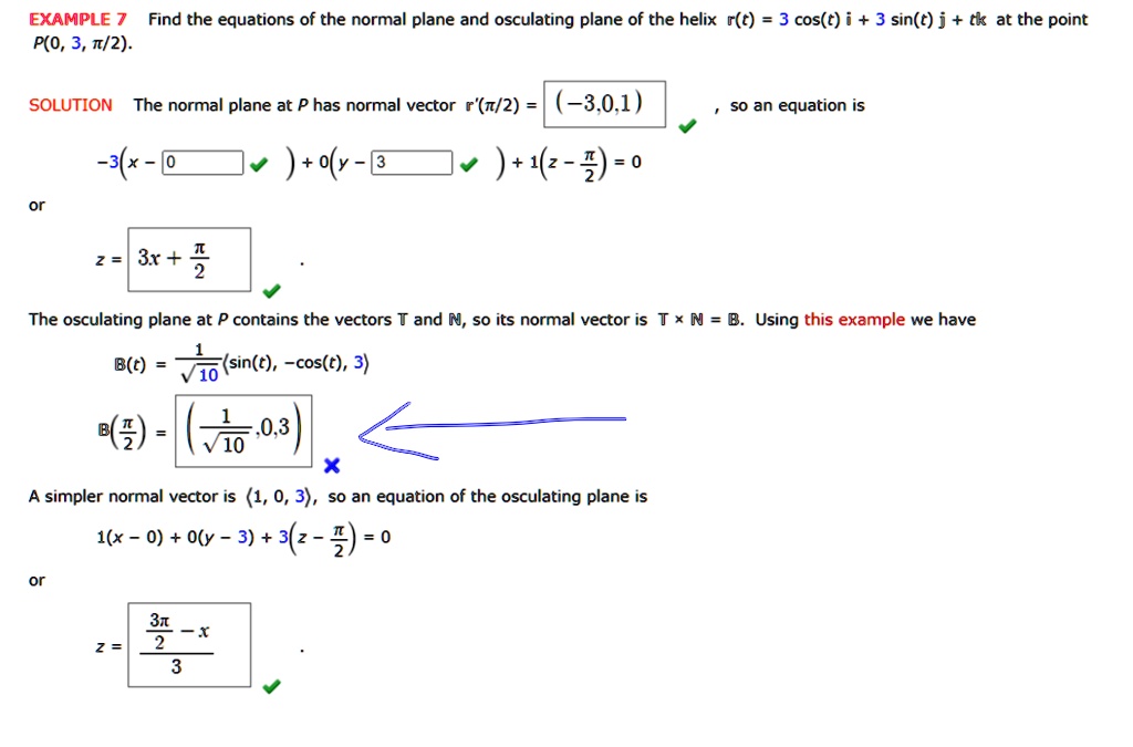 example 7 find the equations of the normal plane and osculating plane ...