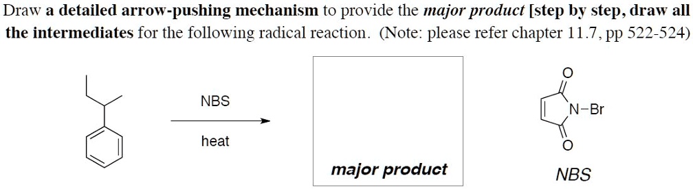 Draw a detailed arrow-pushing mechanism to provide the major product ...