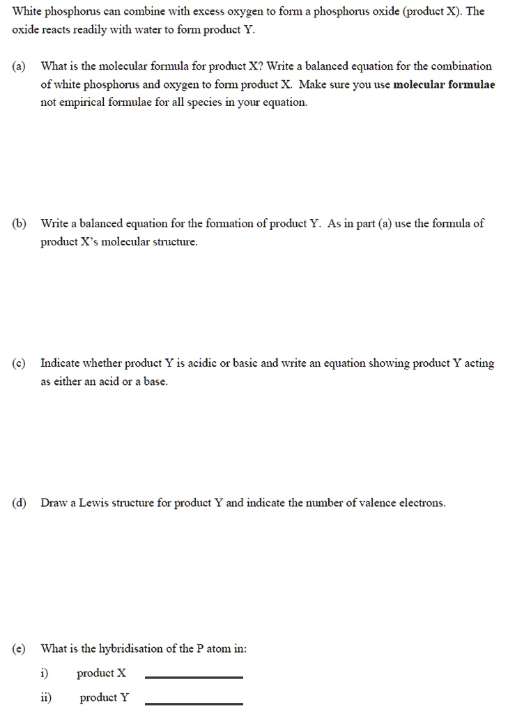 SOLVED: White phosphorus can combine with excess oxygen to form ...