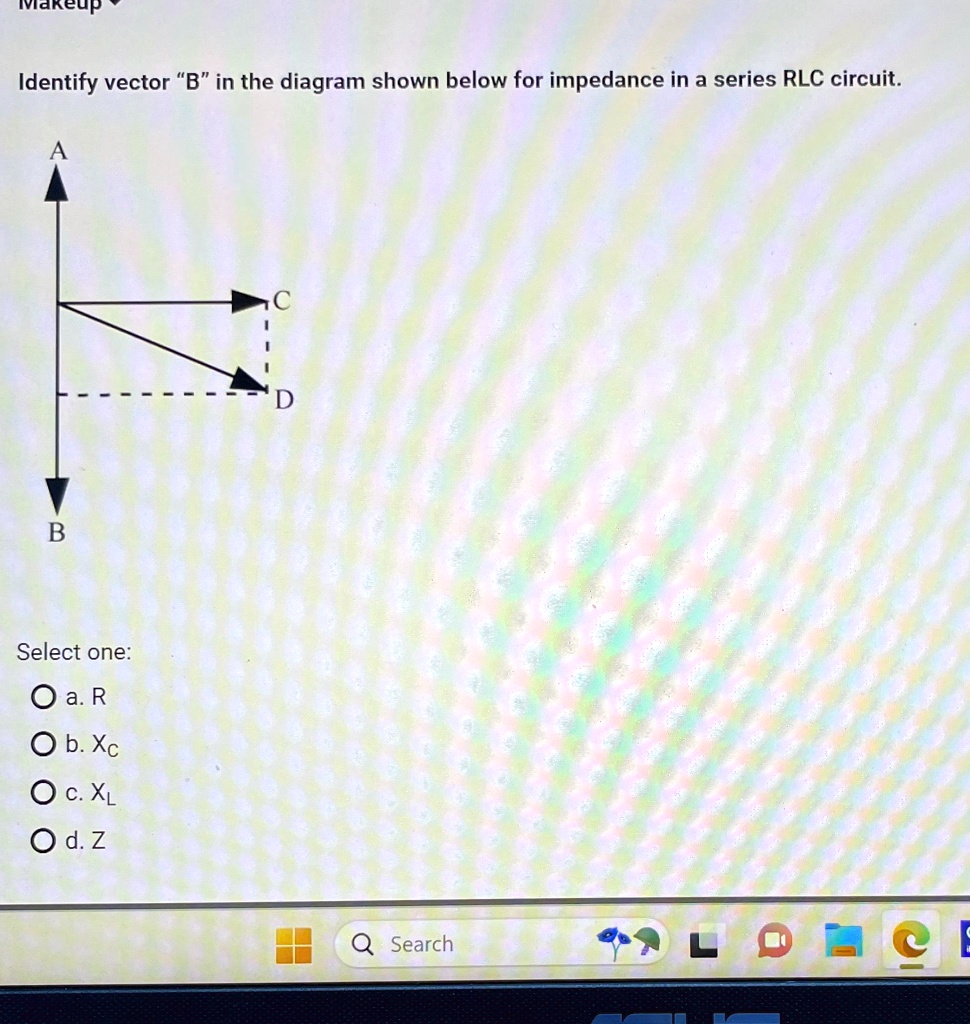 Identify vector "B" in the diagram shown below for impedance in a ...