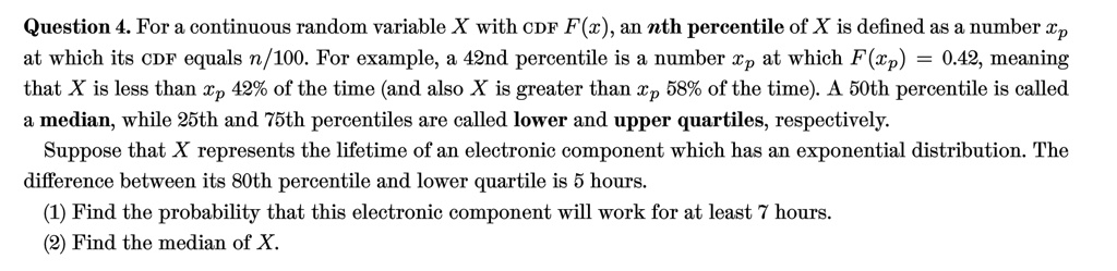 SOLVED: Question 4. For a continuous random variable X with cDF F(x ...