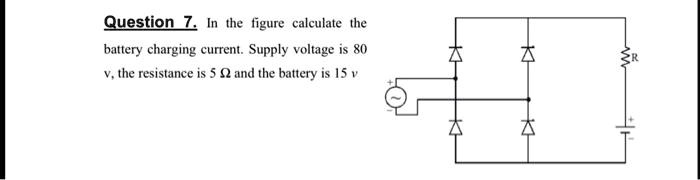 SOLVED: Question 7.In the figure calculate the battery charging current ...