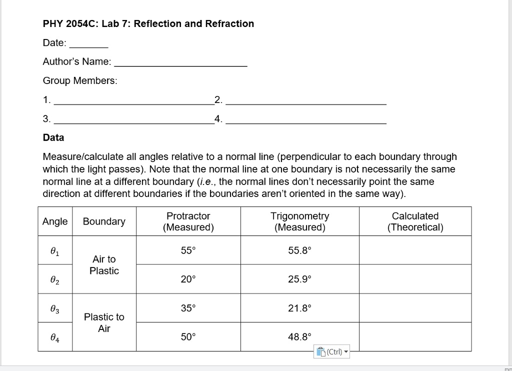 SOLVED: PHY 2054C: Lab 7= Reflection and Refraction Date: Author's Name: Group Members: Data ...