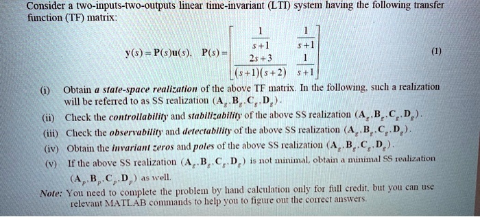 Consider a two-inputs-two-outputs linear time-invariant (LTI) system ...