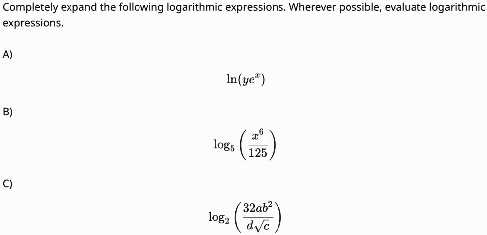 Completely expand the following logarithmic expressions....