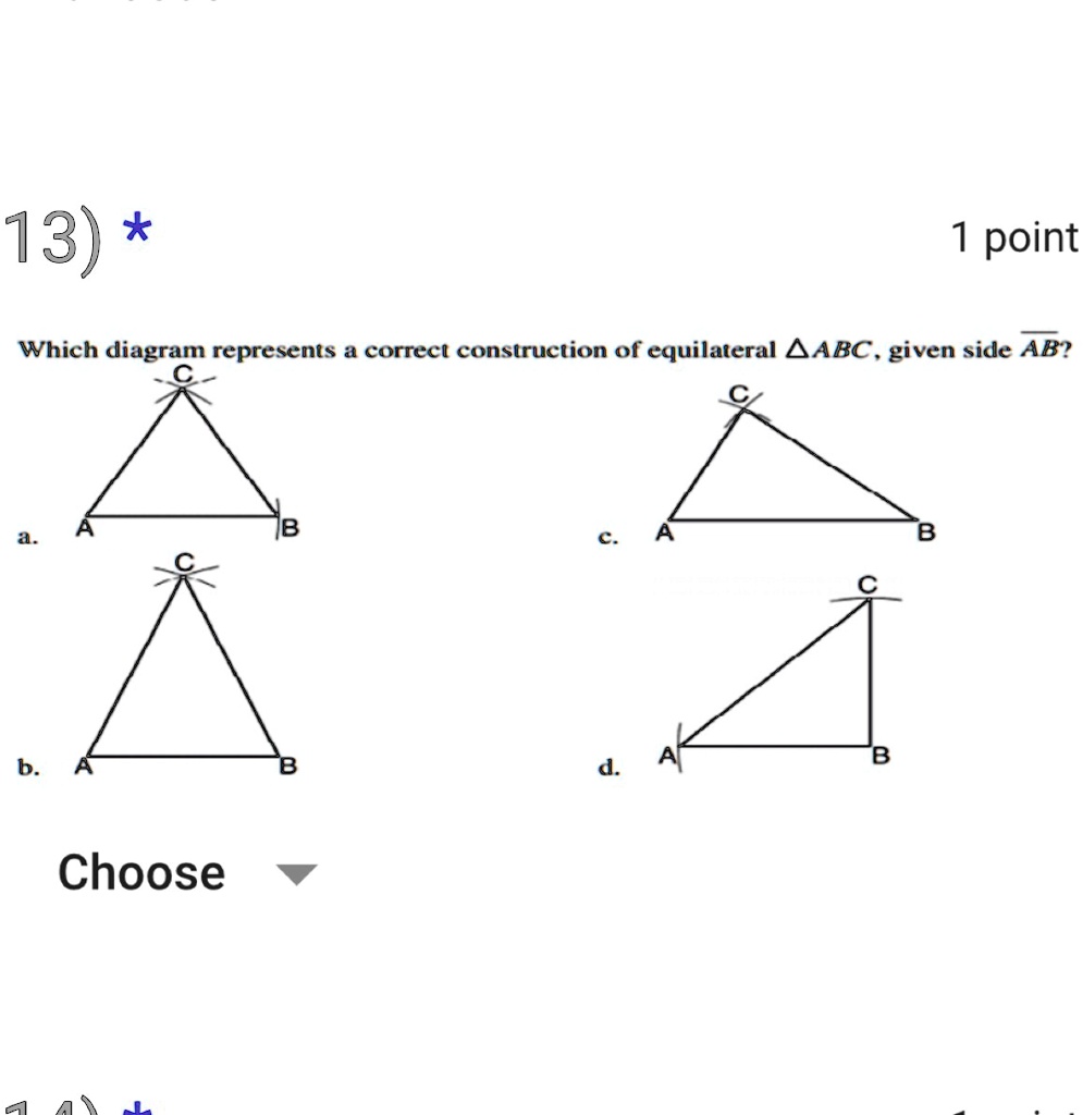 Solved Which Diagram Represents A Correct Construction Of Equilateral
