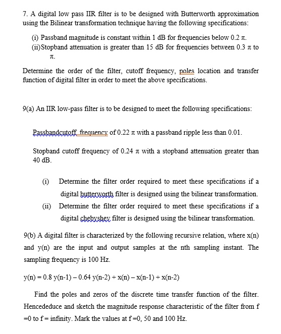 7 A Digital Low Pass Iir Filter Is To Be Designed With Butterworth