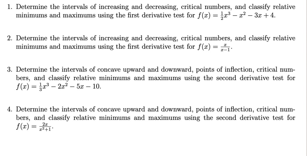 SOLVED: Determine the intervals of increasing and decreasing, critical ...