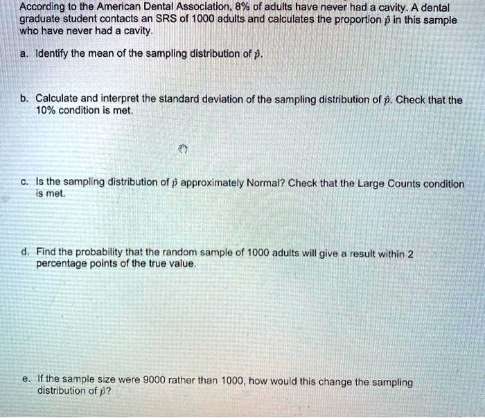 SOLVED: According to the American Dental Association, 8% of adults have ...