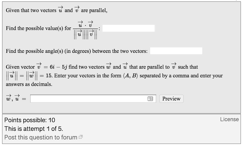 SOLVED: Given that two vectors and v are parallel, Find the possible ...