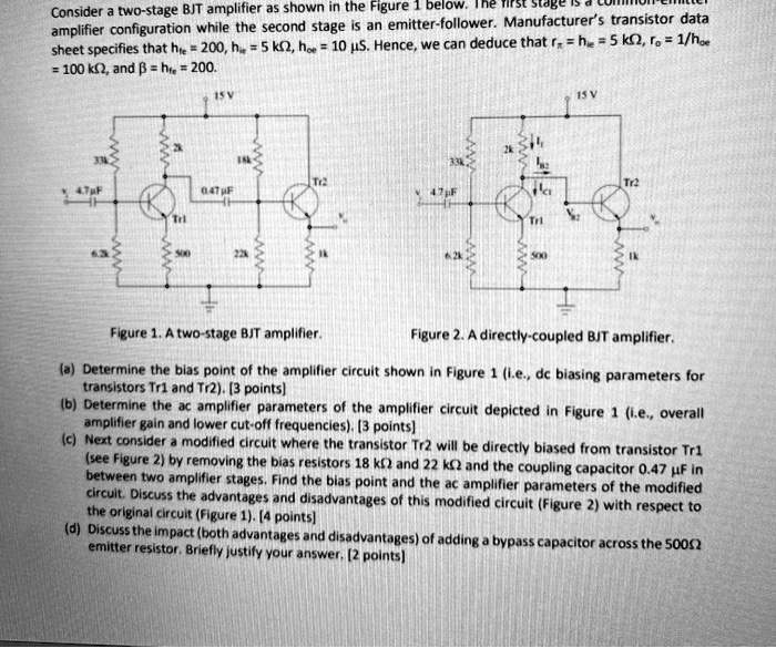 SOLVED: Consider a two-stage BJT amplifier as shown in the Figure below ...