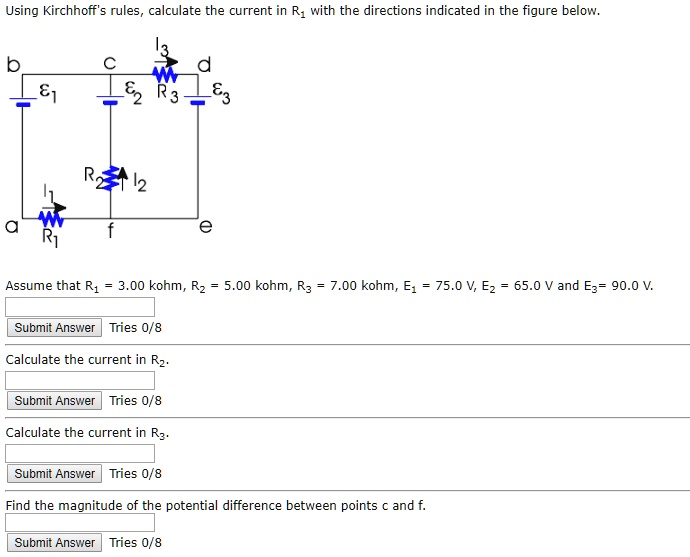 SOLVED: Using Kirchhoff's rules, calculate the current in Rz with the directions indicated in ...