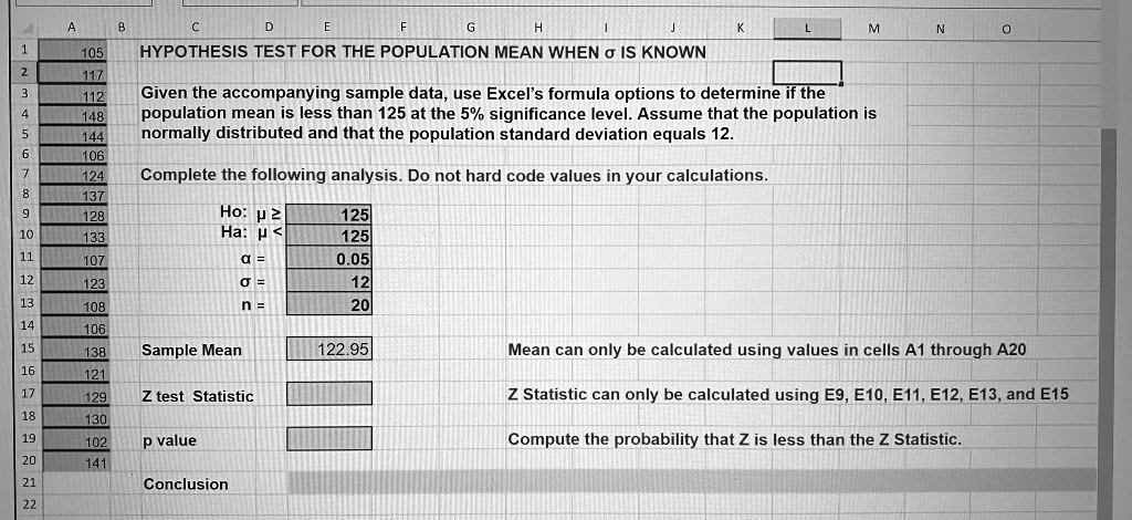 SOLVED: HYPOTHESIS TEST FOR THE POPULATION MEAN WHEN o IS KNOWN Given ...