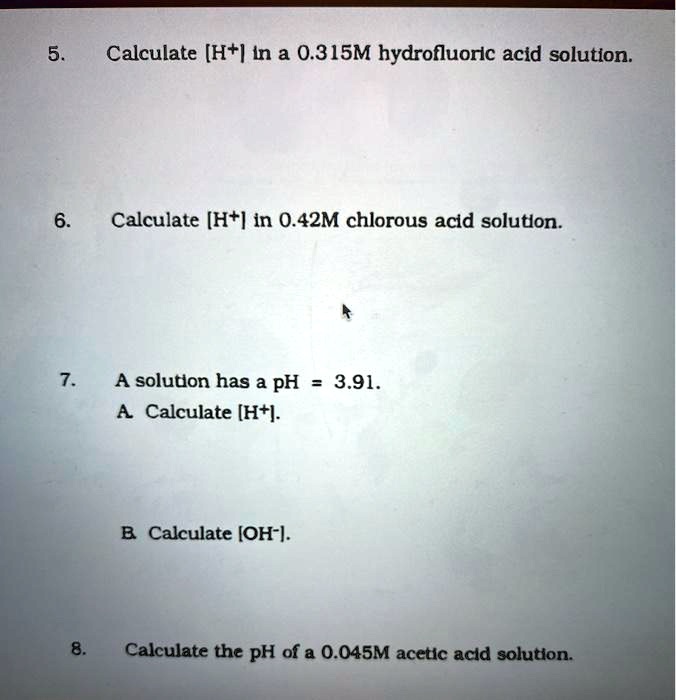 SOLVED:Calculate [H+| In a 0.315M hydrofluoric acid solution_ Calculate ...