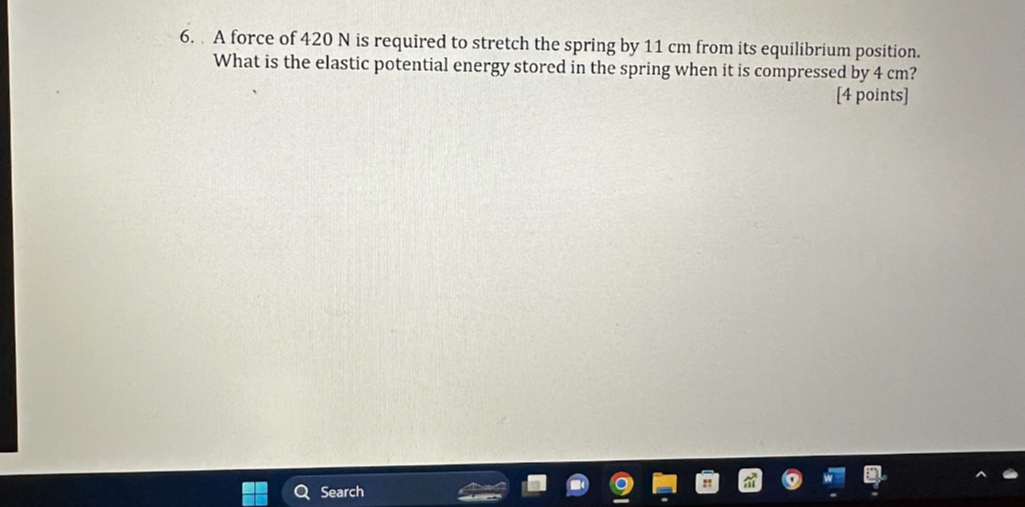 SOLVED: 6. A force of 420 N is required to stretch the spring by 11 cm ...