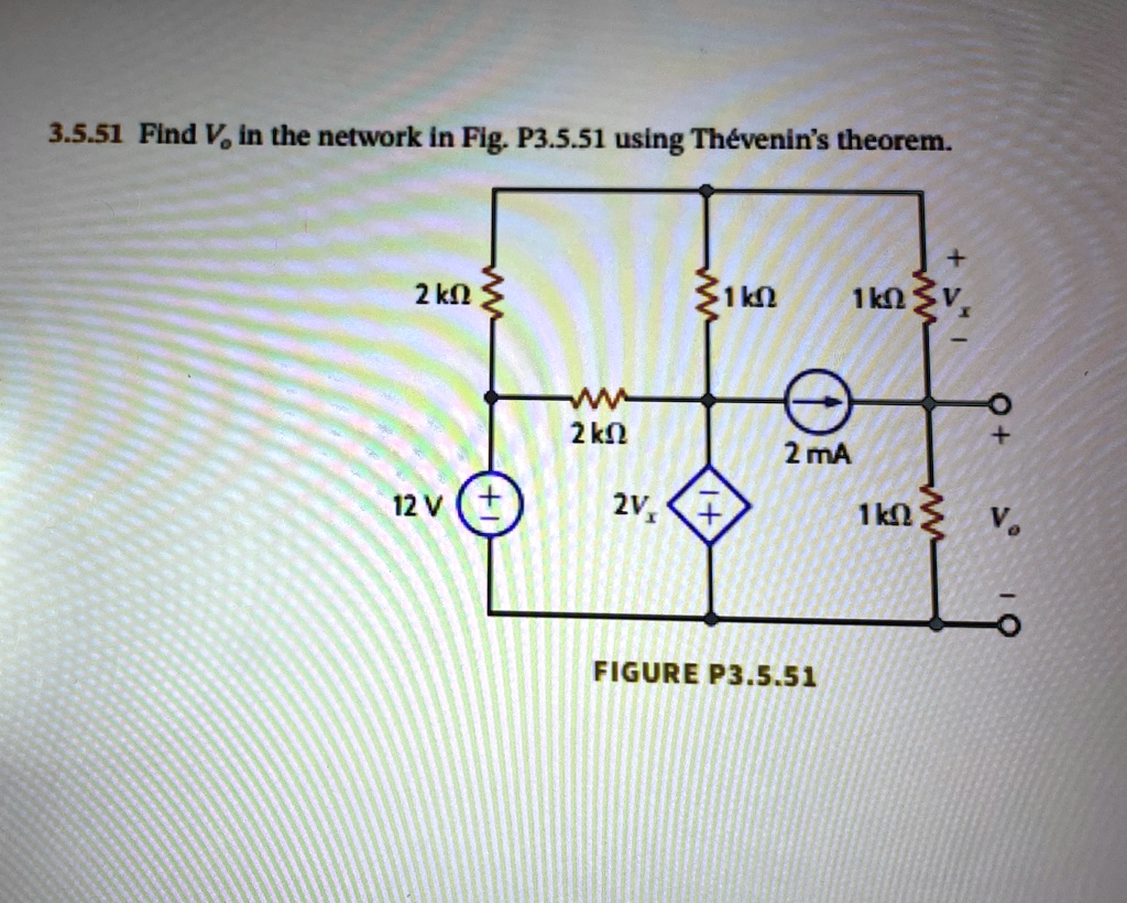3.5.51 Find Vo in the network in Fig. P3.5.51 using Thévenin's theorem. 3.5.51 Find Vo in the ...