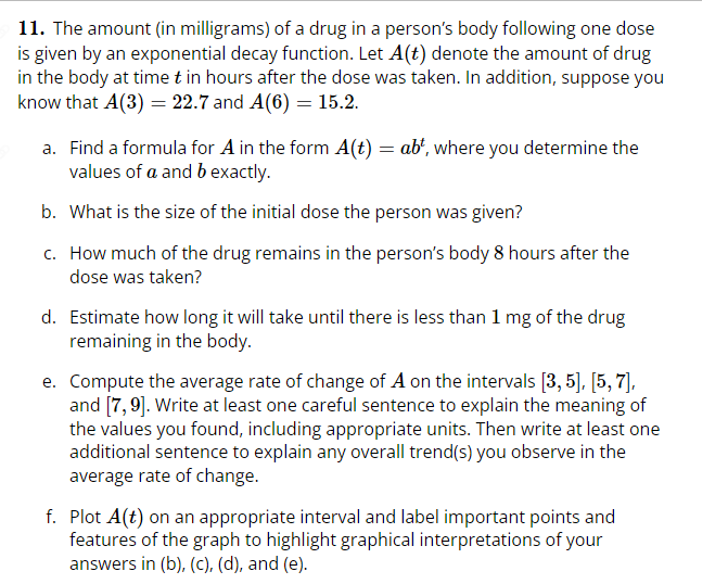 SOLVED: 11. The amount (in milligrams) of a drug in a person's body ...