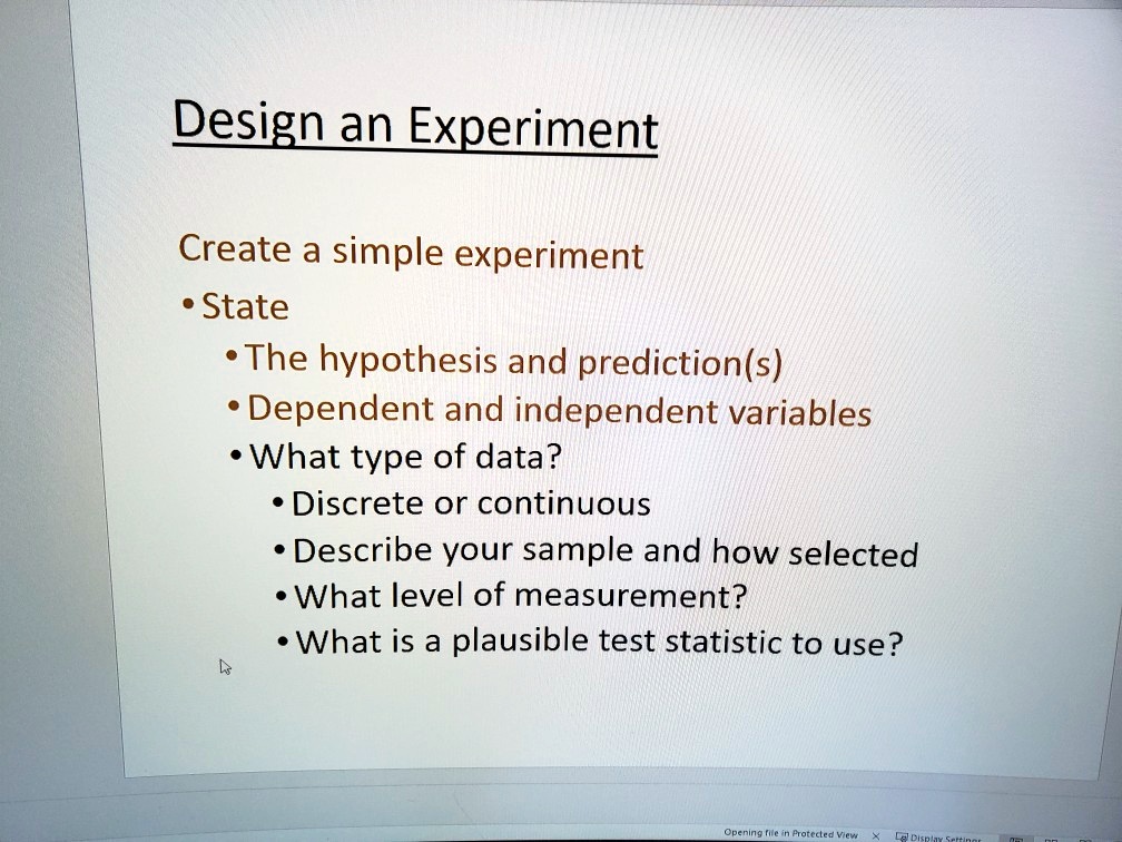 SOLVED: Design an Experiment Create a simple experiment State The ...