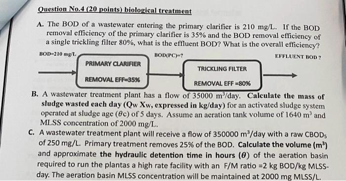 SOLVED: Question No.4 (20 points) Biological Treatment A. The BOD of a ...